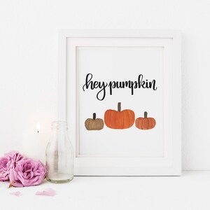 Hey Pumpkin Print, Fall Print, Autumn Decor, Hand Lettered Print ...