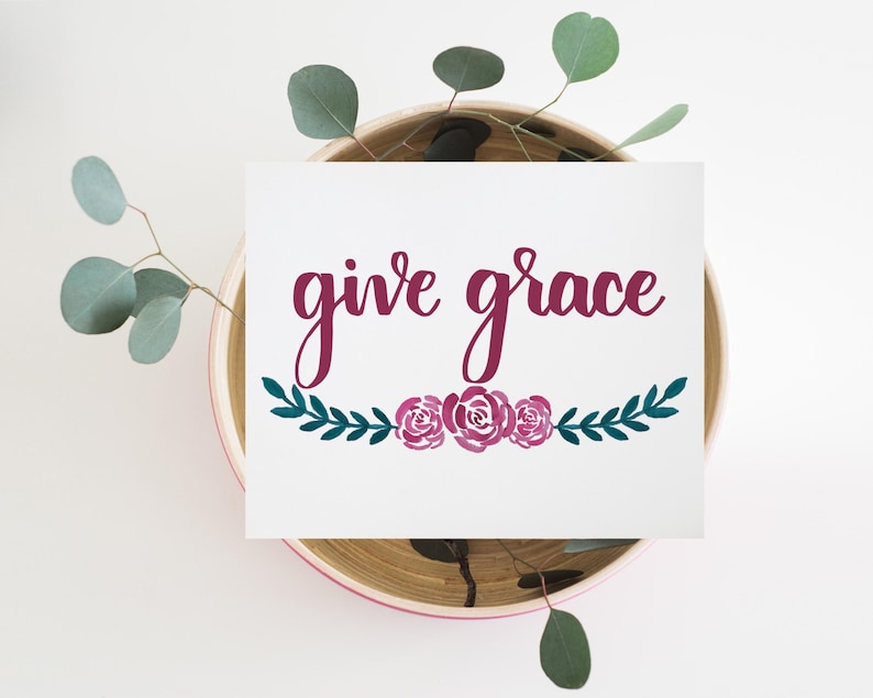 Give Grace Print Floral Wall Art Inspirational Quote Wall - Etsy