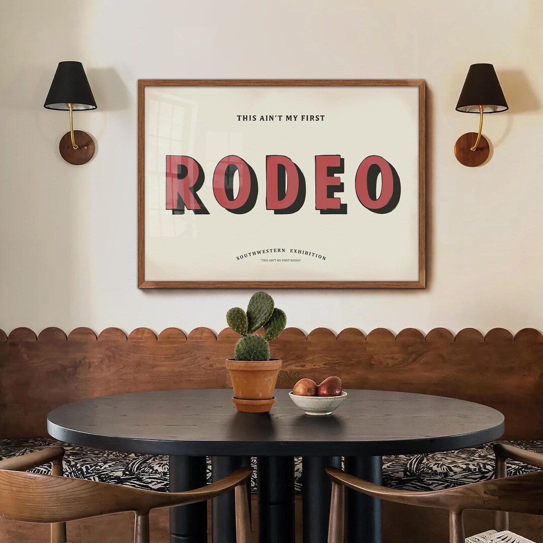 This Ain't My First Rodeo Print, Modern Farmhouse Wall Art, Eclectic ...