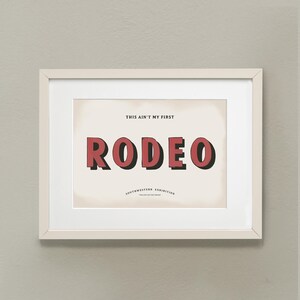 This Ain't My First Rodeo Print, Modern Farmhouse Wall Art, Eclectic ...