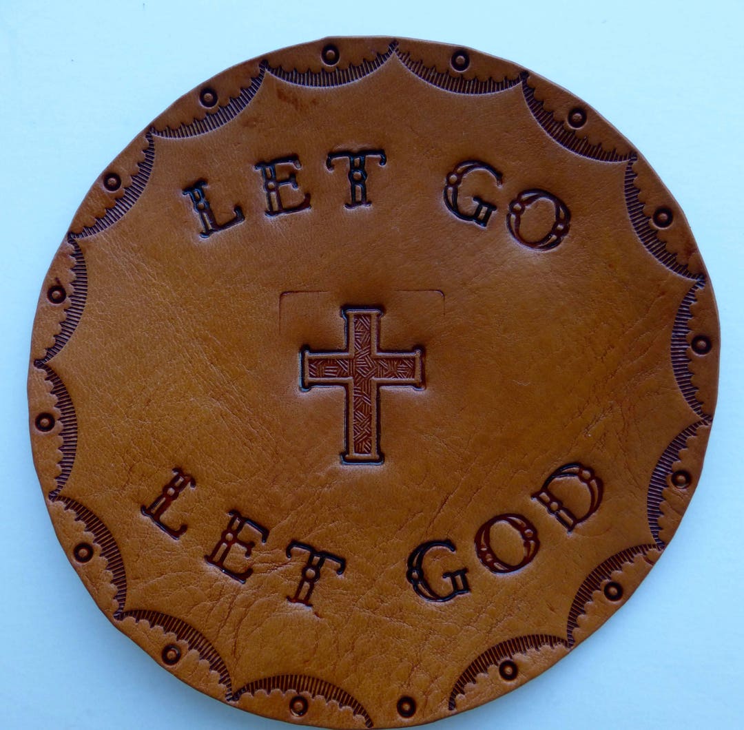 Leather coasters, addiction recovery, let go let god, this too shall ...