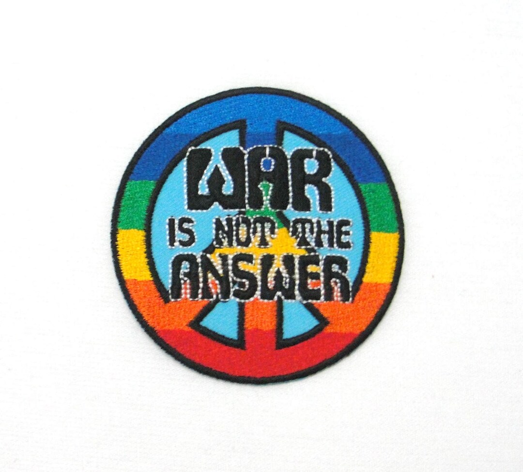 War is Not the Answer Patch - Etsy