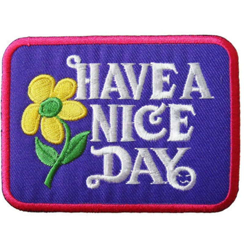 Have a Nice Day Patch - Etsy