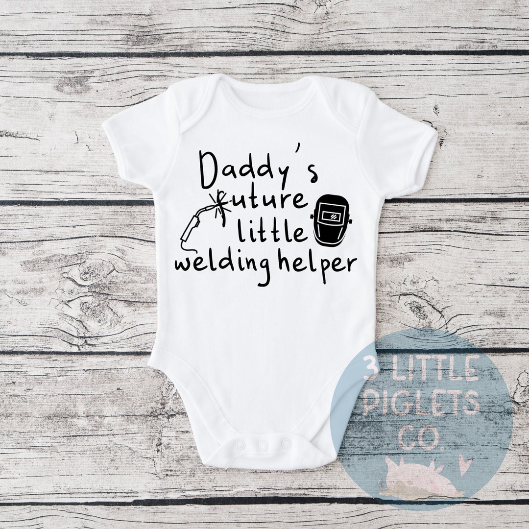 Daddy Welding Helper Welding With Daddy Welder Dad Pregnancy ...