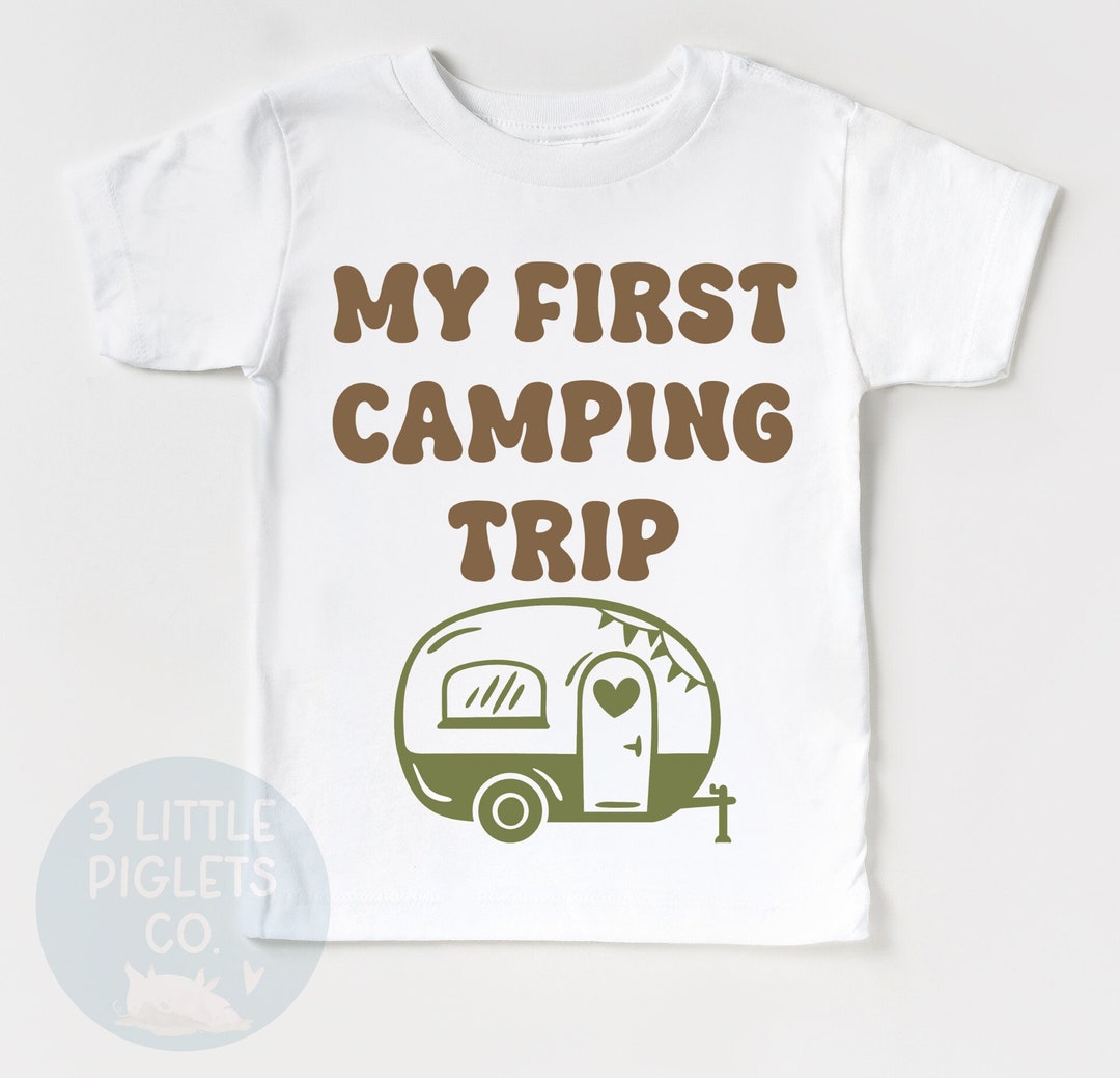 My First Camping Trip Shirt Kid Camping Shirt My 1st Camping Trip ...