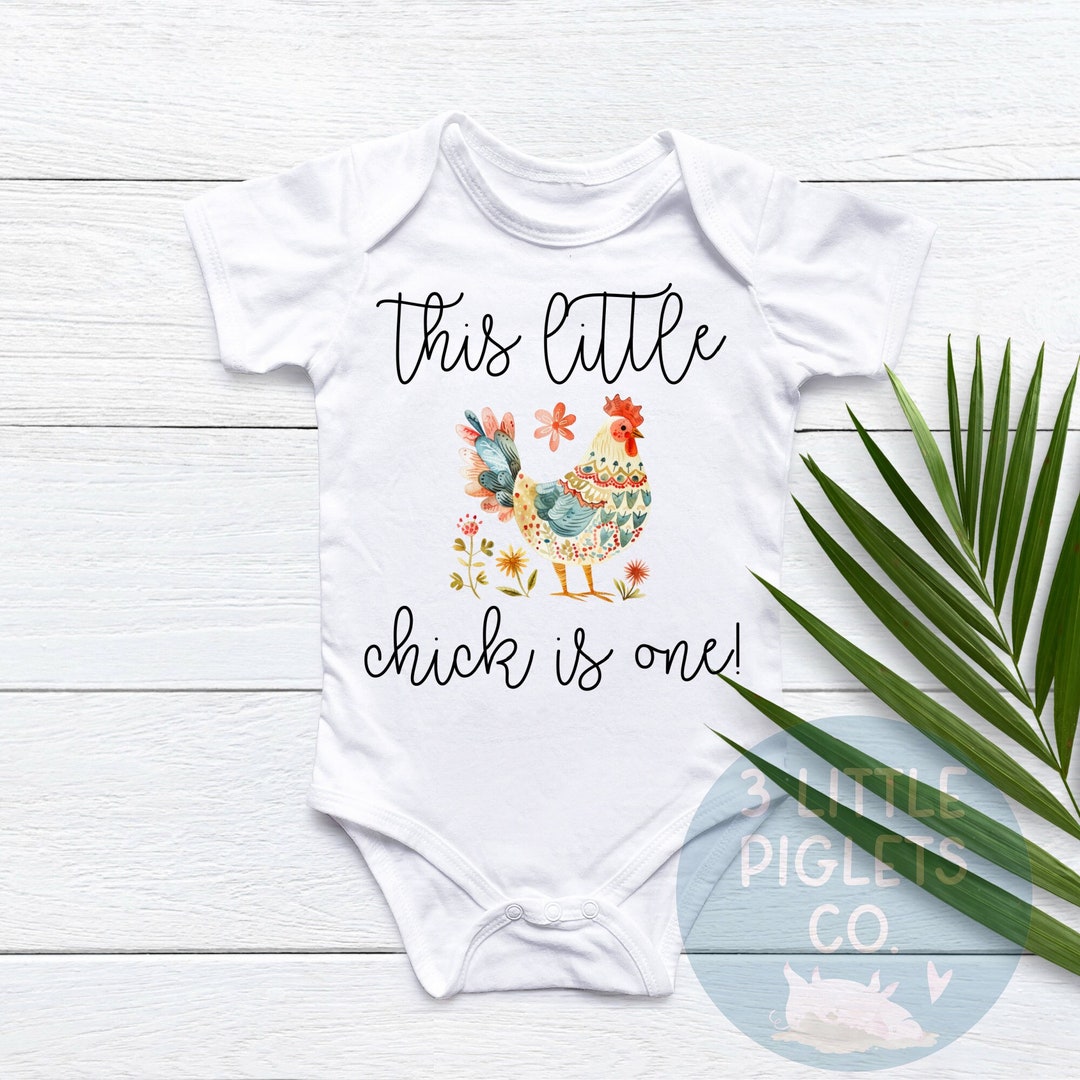 Chicken First Birthday Girl This Little Chick is One First Birthday ...