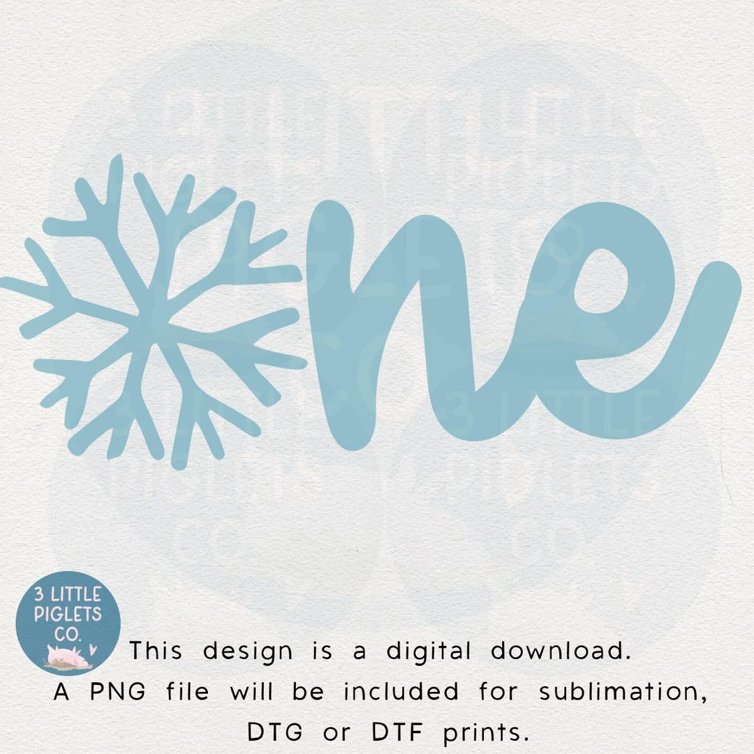 ONE Snowflake Birthday Digital Download File Sublimation Boy Birthday ...