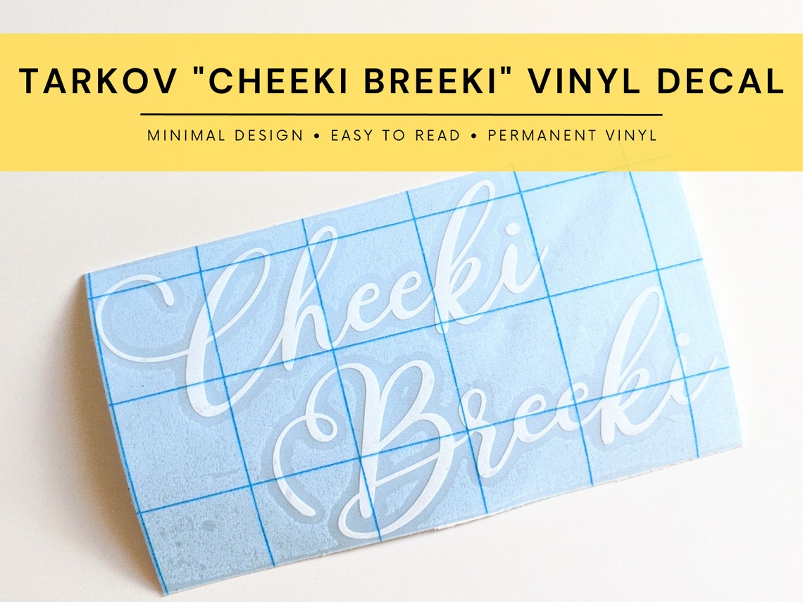 Cheeki Breeki Escape From Tarkov Vinyl Decal - Etsy