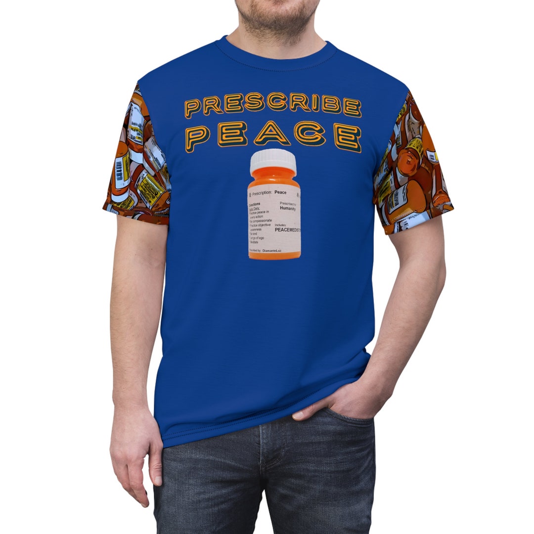 Prescribe Peace Pull-over Unisex Shirt, Edgy Pill Bottle Humorous Blue ...