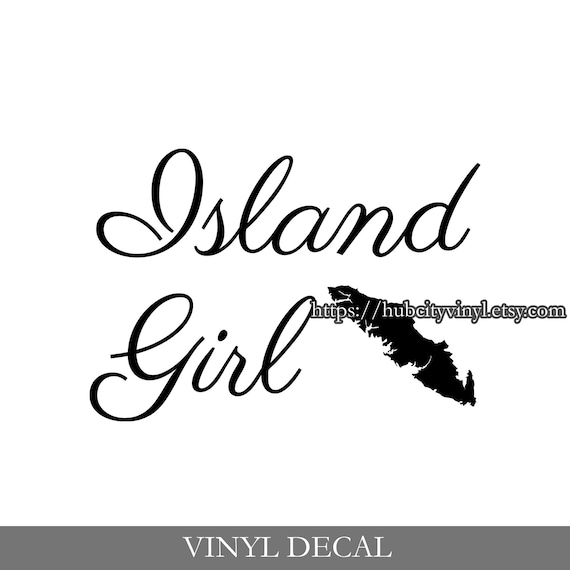 Island Girl Vancouver Island Vinyl Decal | Etsy