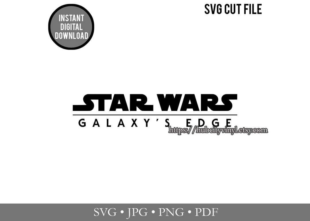 SVG - Cut File - Instant Download - Star Wars Galaxy's Edge (.svg, .jpg ...