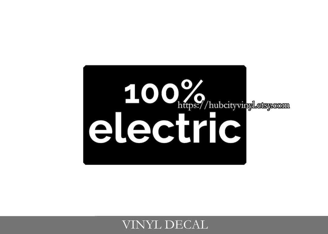 100% Electric Vinyl Decal - Etsy