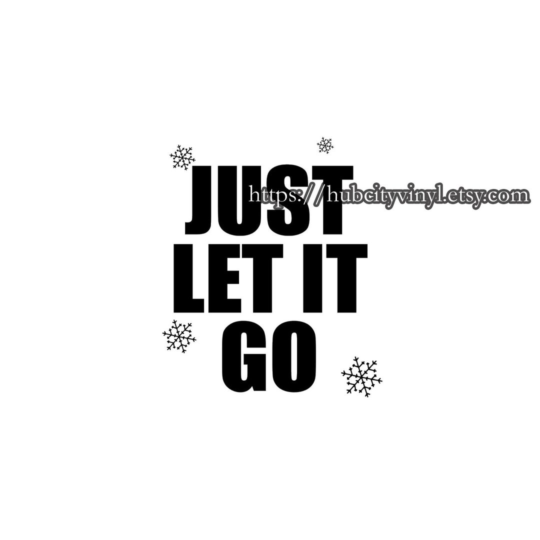 Wdw Just Let It Go Vinyl Diy Iron On Etsy