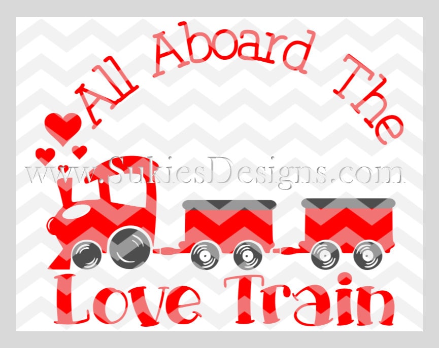 All Aboard the Love Train SVG, DXF, PNG Files for Cricut and Silhouette ...