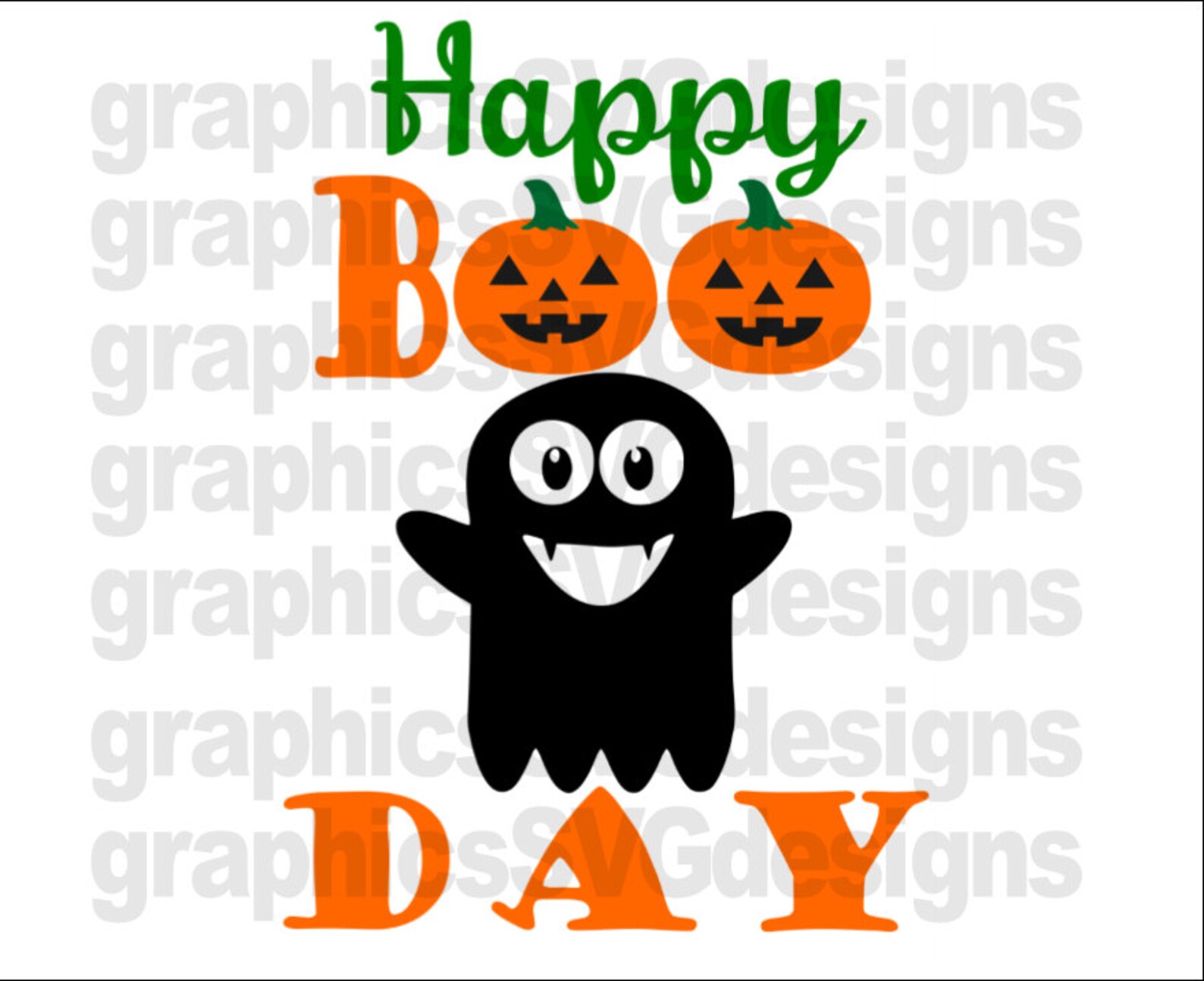 Happy Boo Day SVG File for Cricut and Cameo DXF for Silhouette Studio ...