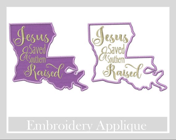 Jesus Saved & Southern Raised Appliqué Designs Religious | Etsy