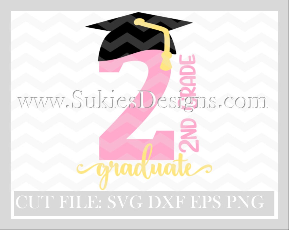 2nd Grade Graduate SVG, DXF, PNG Files for Cricut and Silhouette ...