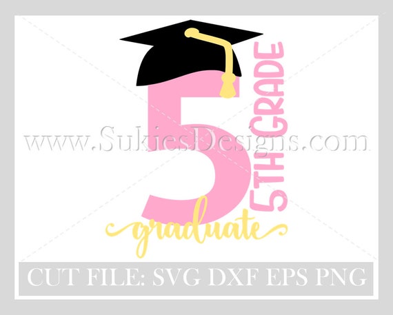 5th Grade Graduate SVG DXF PNG Files for Cricut and - Etsy