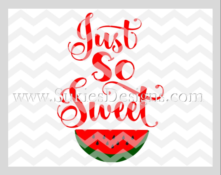 Just So Sweet SVG DXF PNG Files for Cricut and Silhouette | Etsy