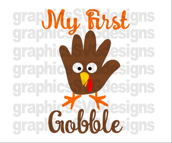 My First Gobble Baby Hand Print VG DXF PNG Files for Cricut | Etsy