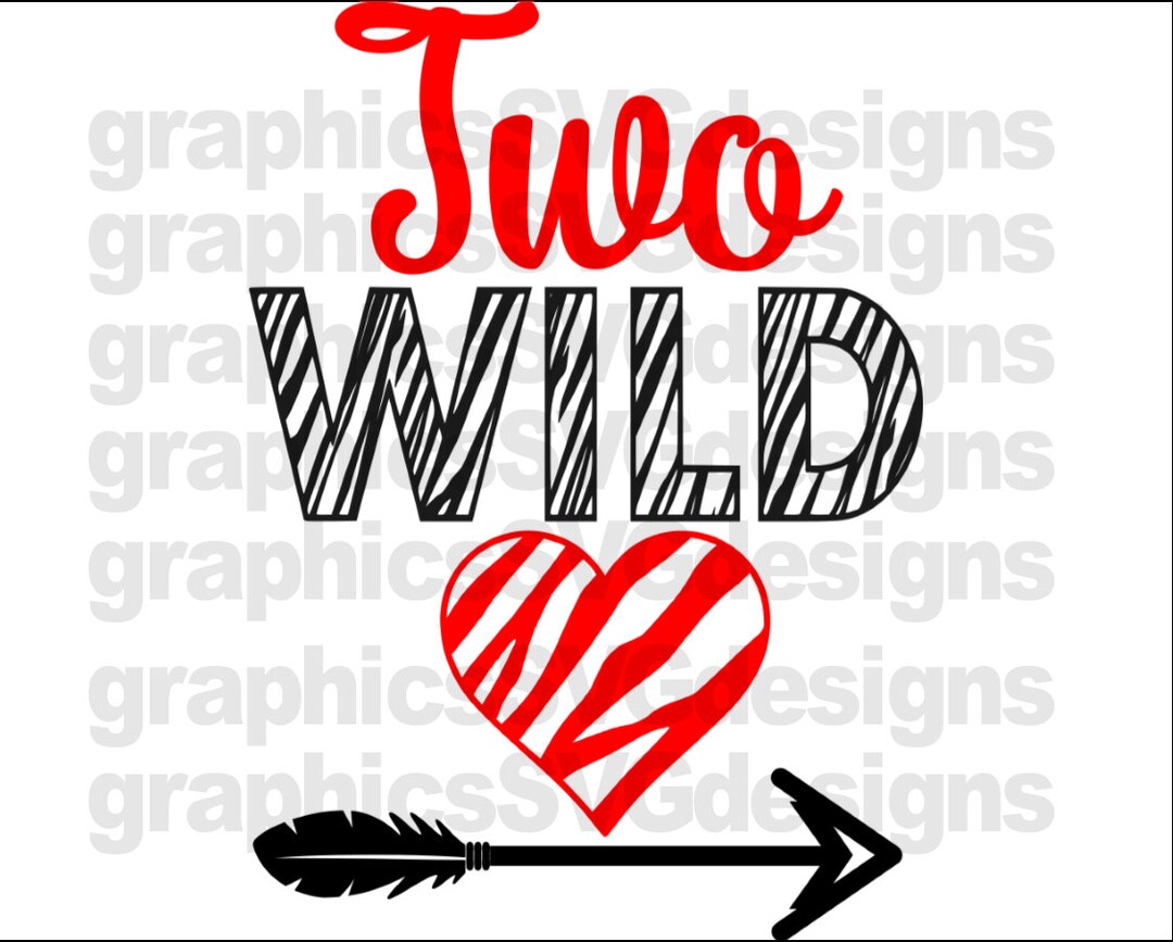 Two Wild SVG File for Cricut and Cameo DXF for Silhouette Studio ...