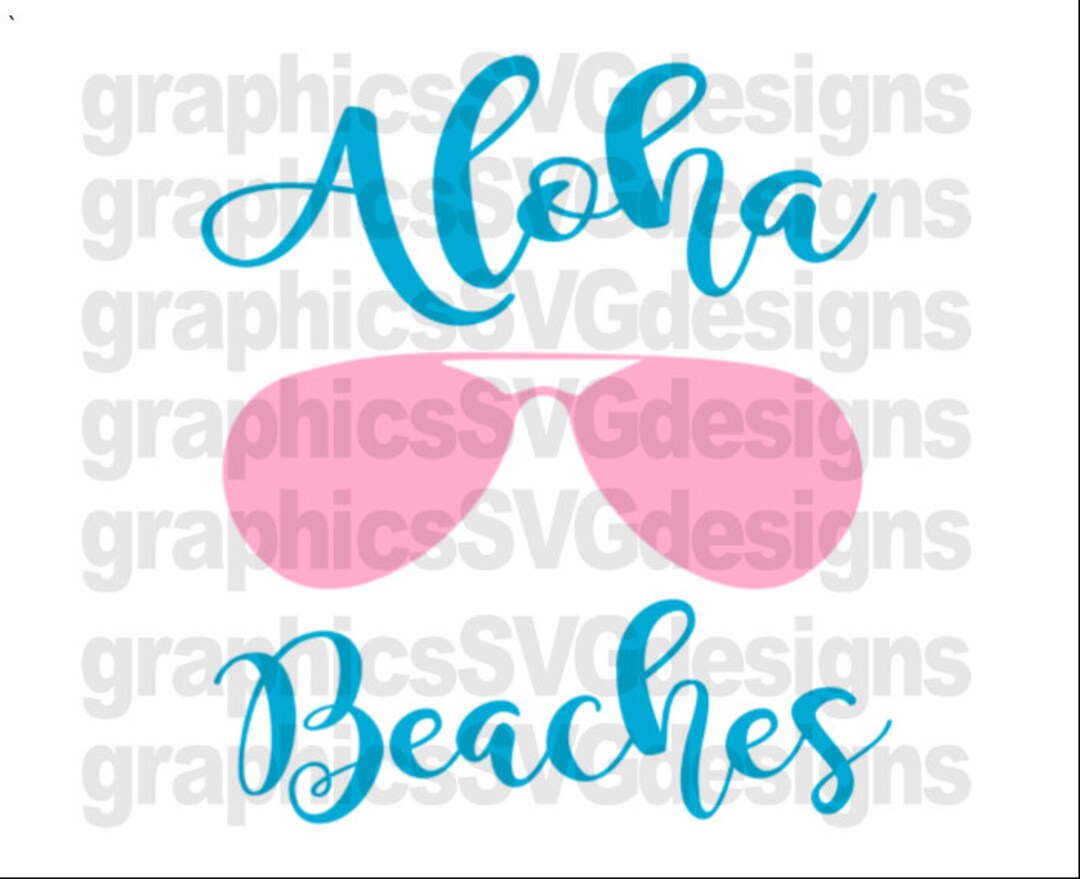 Aloha Beaches Summer SVG File for Cricut and Cameo DXF for Silhouette ...