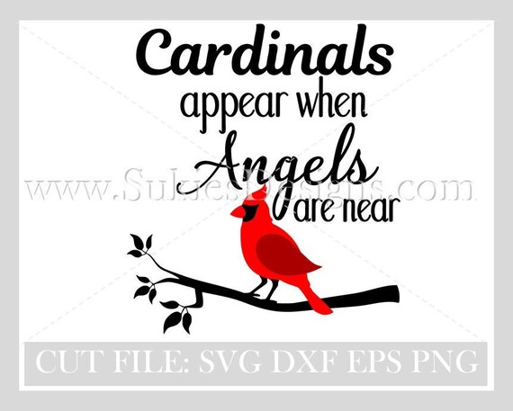 Cardinal SVG Memorial Cardinal Appear When Angels Are Near - Etsy