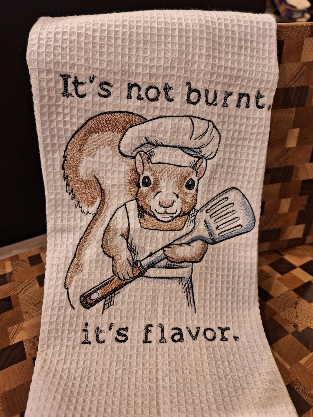Cute Squirrel Embroidered Kitchen Towel 'it's Not Burnt, It's Flavor ...