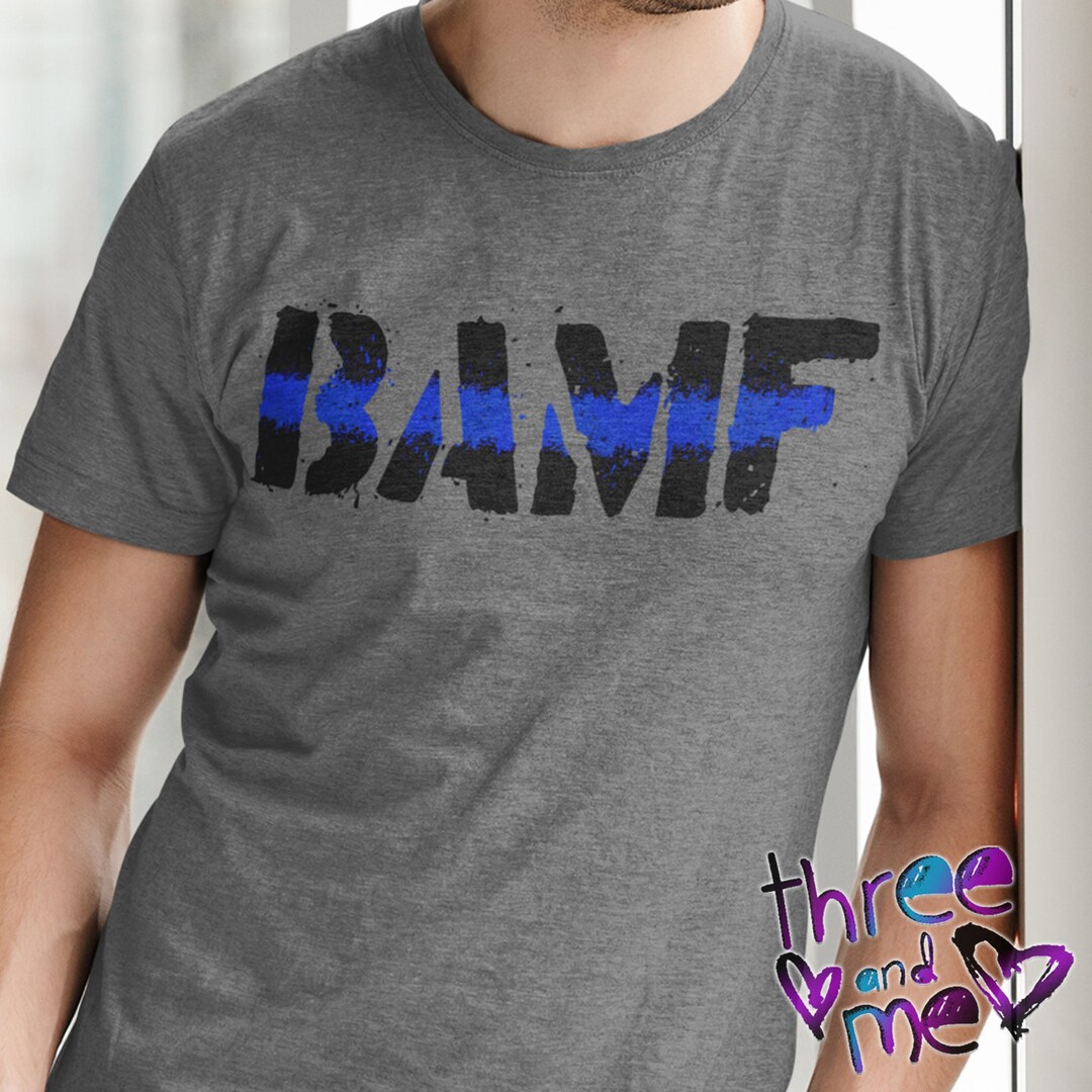BAMF Thin Blue Line Inspired T-shirt; Police Support Shirt for Men ...