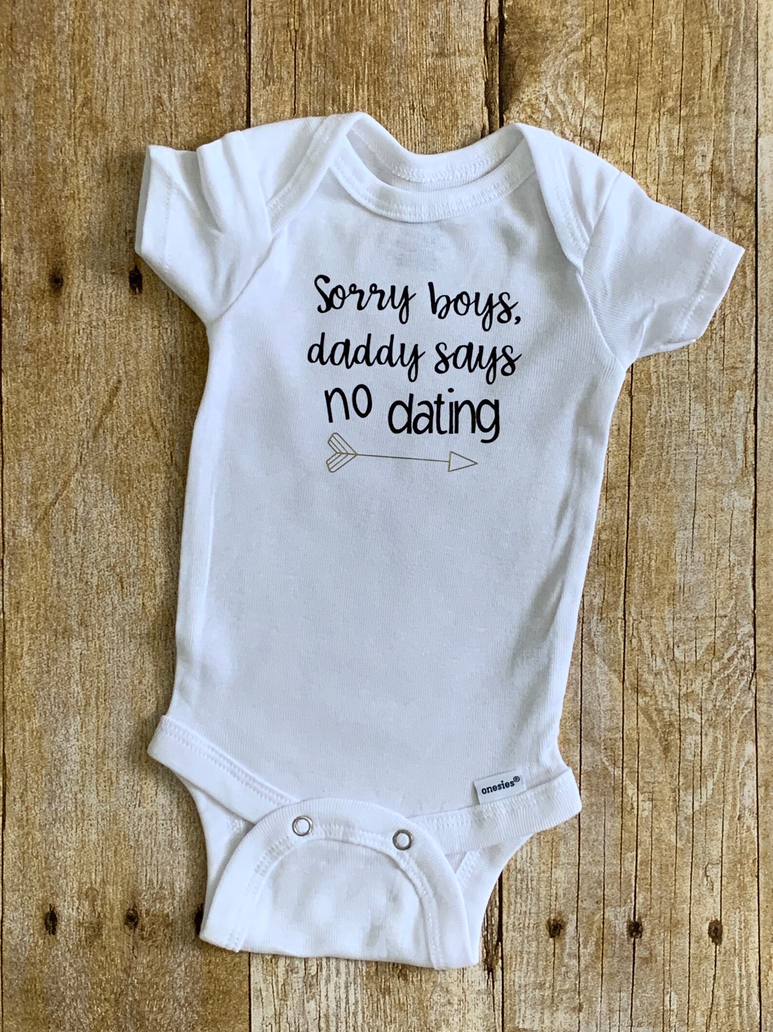 Sorry Boys Daddy Says No Dating Infant Onesie Baby Girl - Etsy