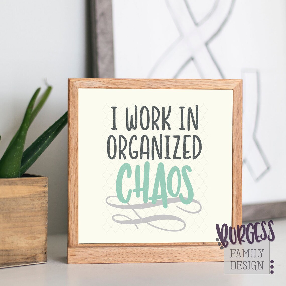 I Work in Organized Chaos | Svg Dxf Eps Png Jpeg - Etsy