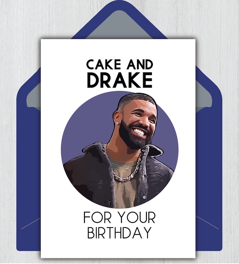 Drake Birthday Card cake and Drake 5x7 Digital Download - Etsy