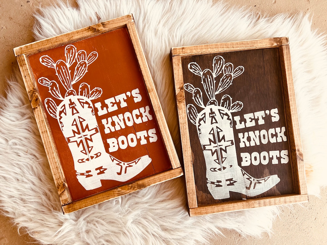 Boot Knockin MADE TO ORDER - Etsy