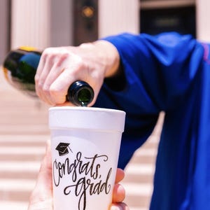 Congrats Grad Styrofoam Cups, Foam Cups, Graduation Cups, Graduation ...