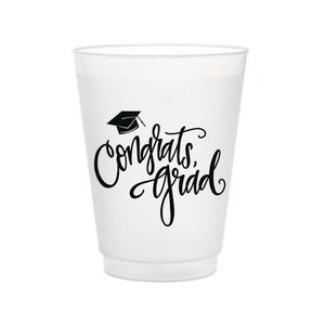 Congrats Grad Frost Flex Cups, Graduation Shatterproof Cups, Graduation ...