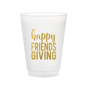 Happy Friendsgiving Frost Flex Thanksgiving Cups, Shatterproof Party ...