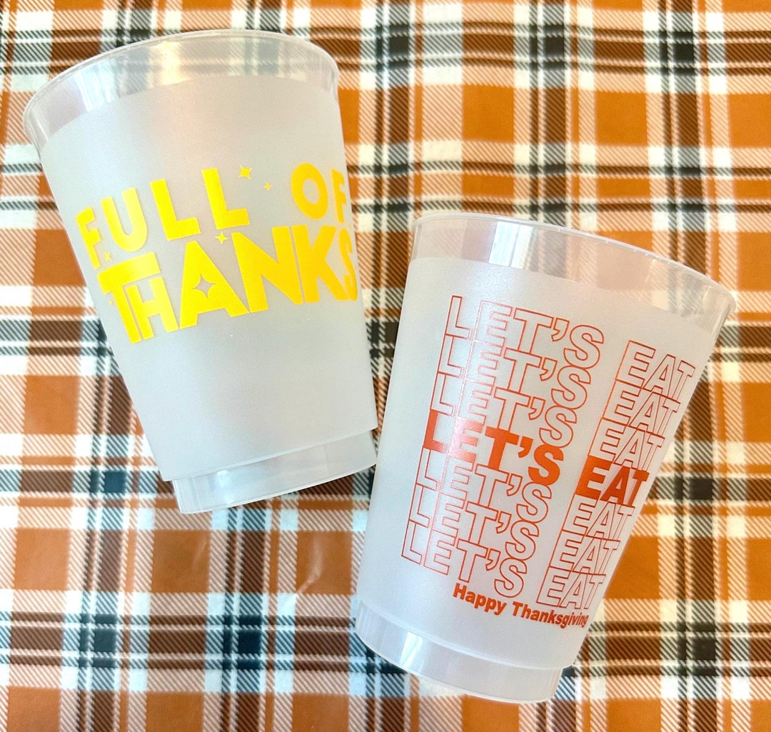 Full of Thanks Frost Flex Thanksgiving Cups, Thanksgiving Cups ...