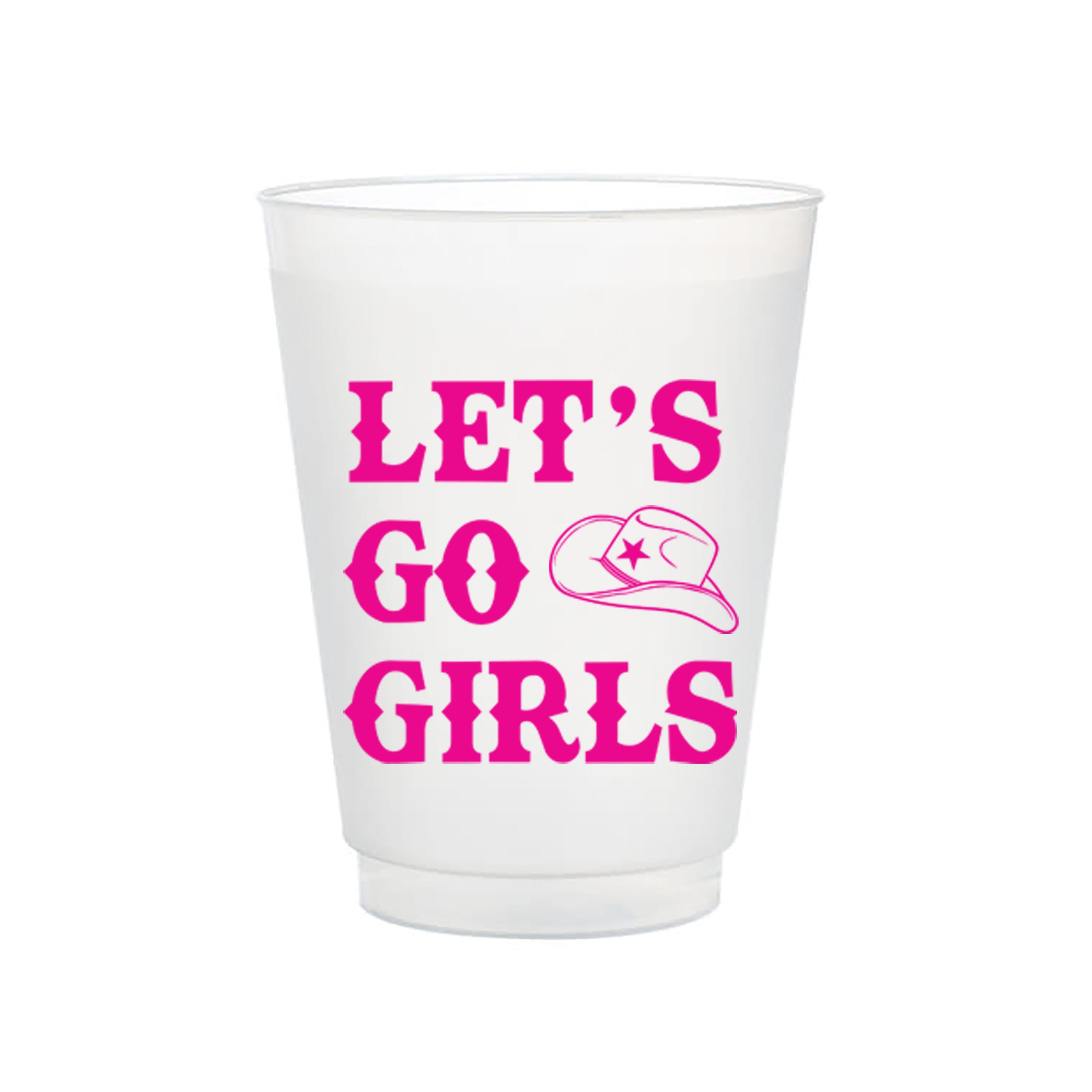 Let's Go Girls Frost Flex Cups Rodeo Cups Shatterproof - Etsy