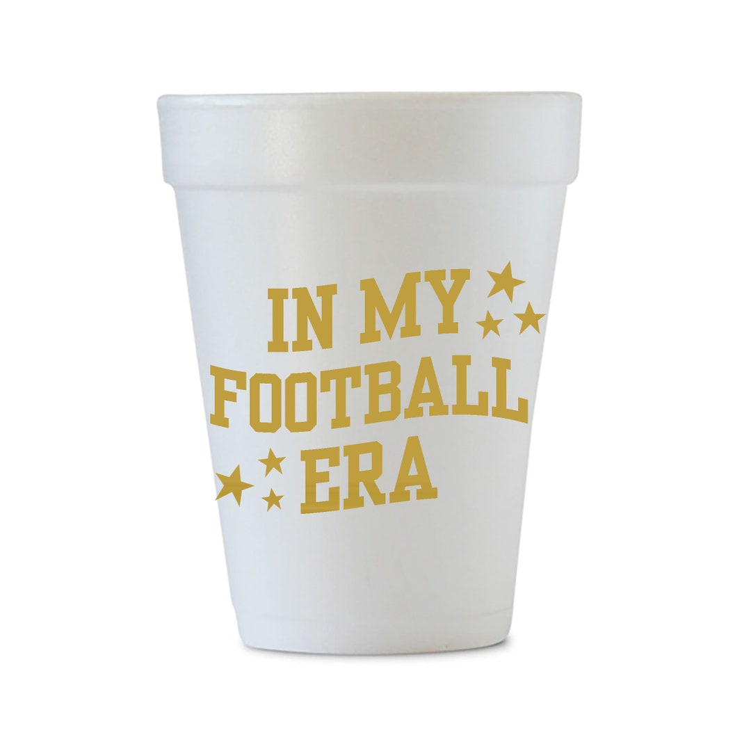In My Football Era Styrofoam Cups, Super Bowl Cups, NFL Party Cups ...