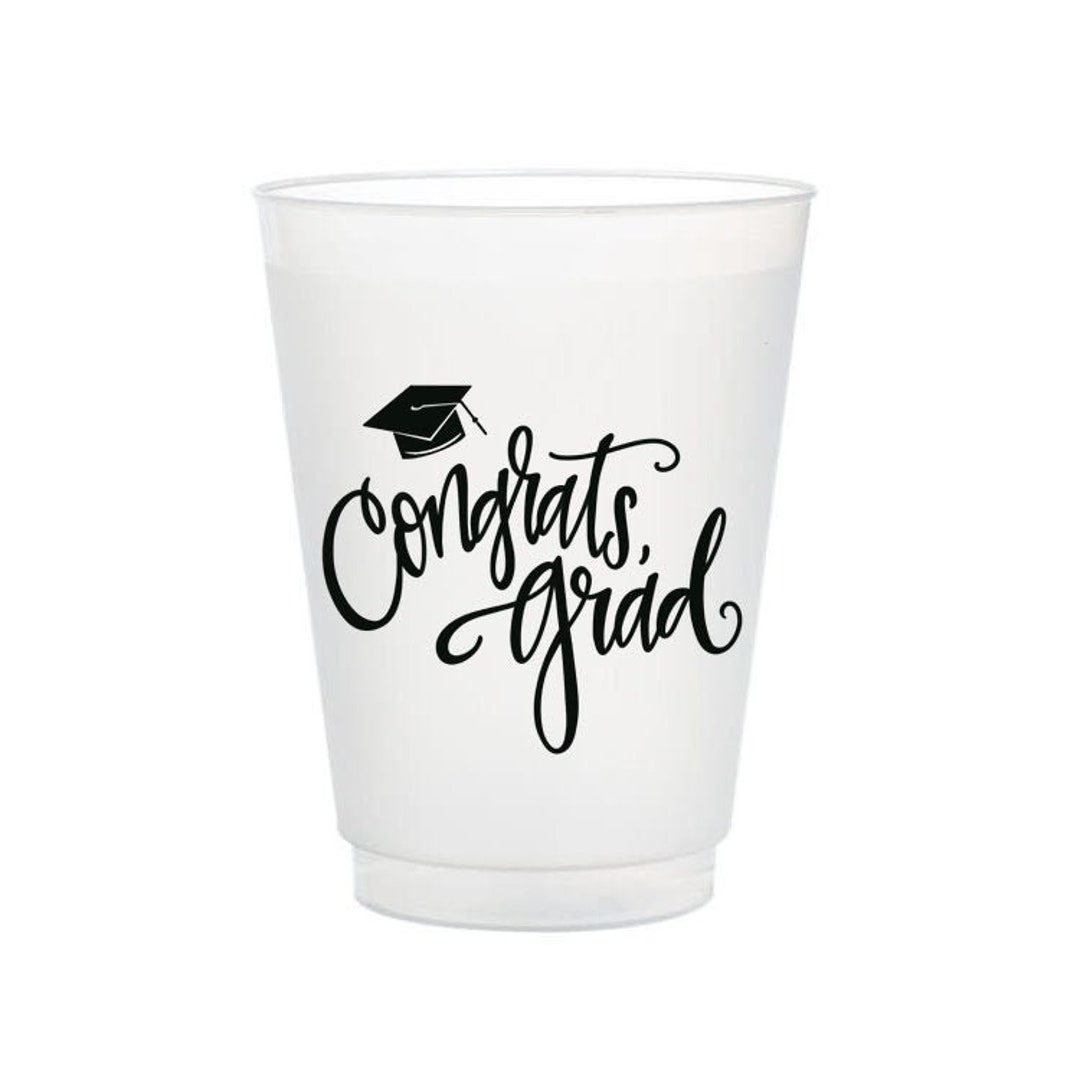 Congrats Grad Frost Flex Cups, Graduation Shatterproof Cups, Graduation ...