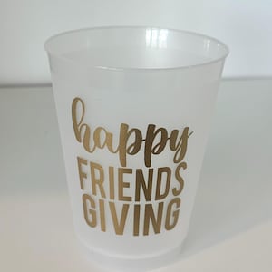 Happy Friendsgiving Frost Flex Thanksgiving Cups, Shatterproof Party ...