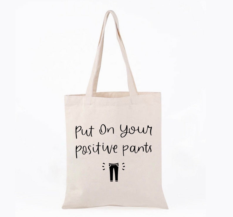 Put on Your Positive Pants Svg Png| Funny Svg | Motivational Cut File ...