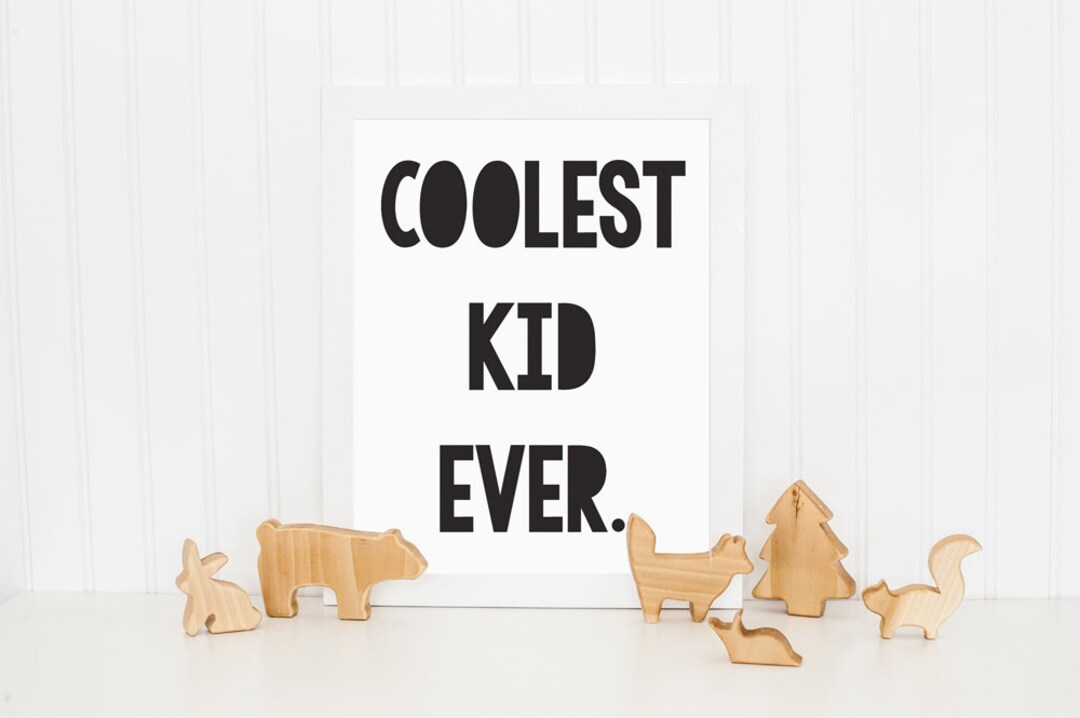 Coolest Kid Ever, Printable Art, Kids Print, Childrens Wall Art, Wall ...