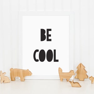 Be Cool Print, Printable Art, Kids Print, Childrens Wall Art, Nursery ...