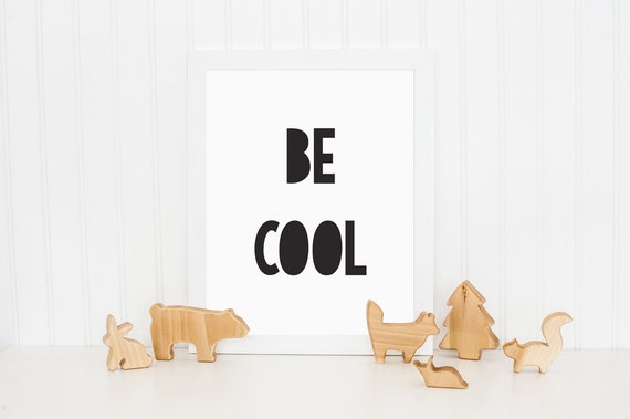 Be Cool Print Printable Art Kids Print Childrens Wall Art | Etsy