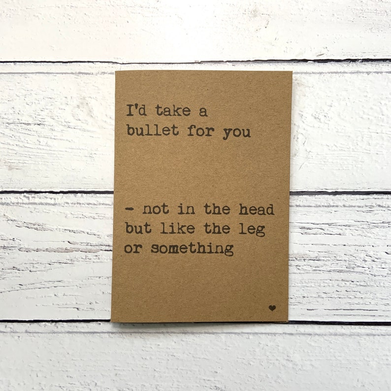 I'd Take a Bullet for You Best Friend Card Love Card - Etsy