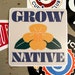 Grow Native Sticker - Etsy