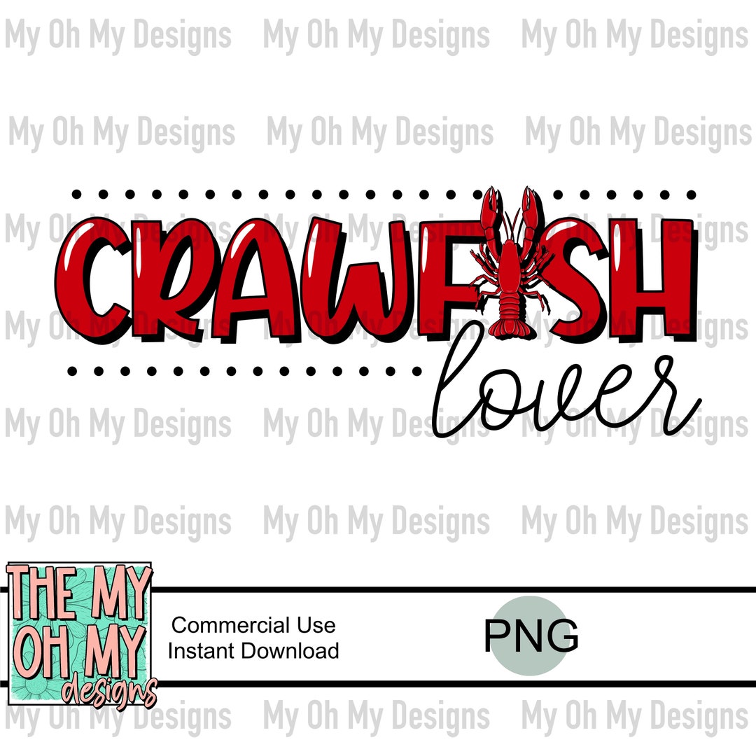 Crawfish Lover PNG File Sublimation Design Print File - Etsy