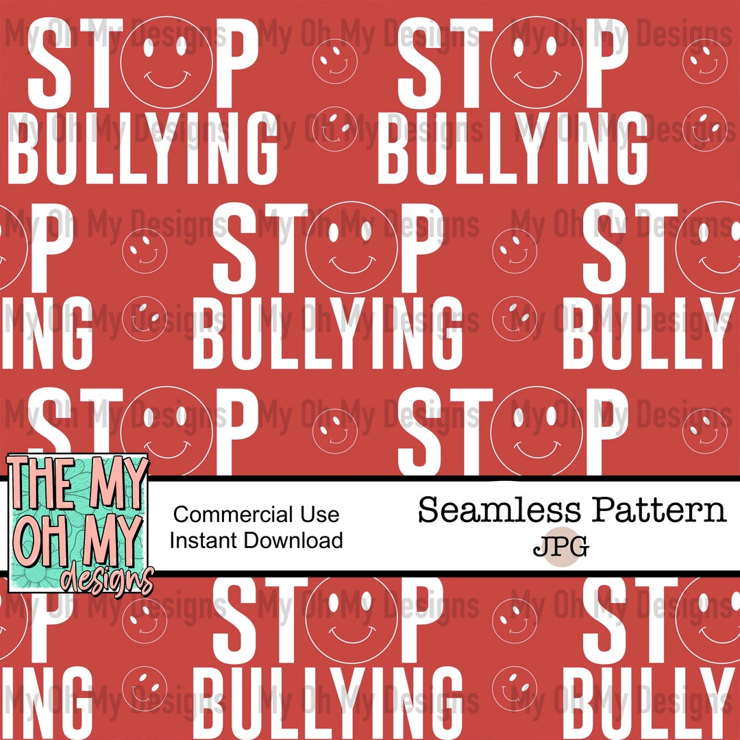 Stop Bullying, Smile, Anti Bully Seamless Pattern JPG File Digital ...