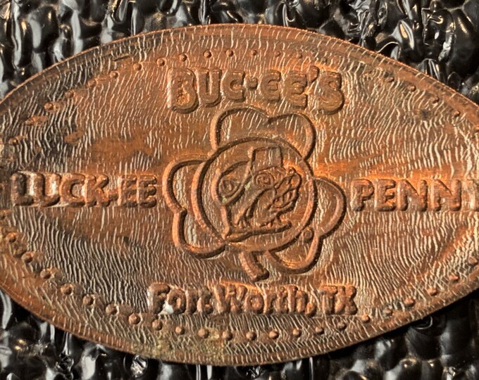 Buc Ees Lucky Penny Elongated Penny Keepsake Penny Fort Worth Texas ...